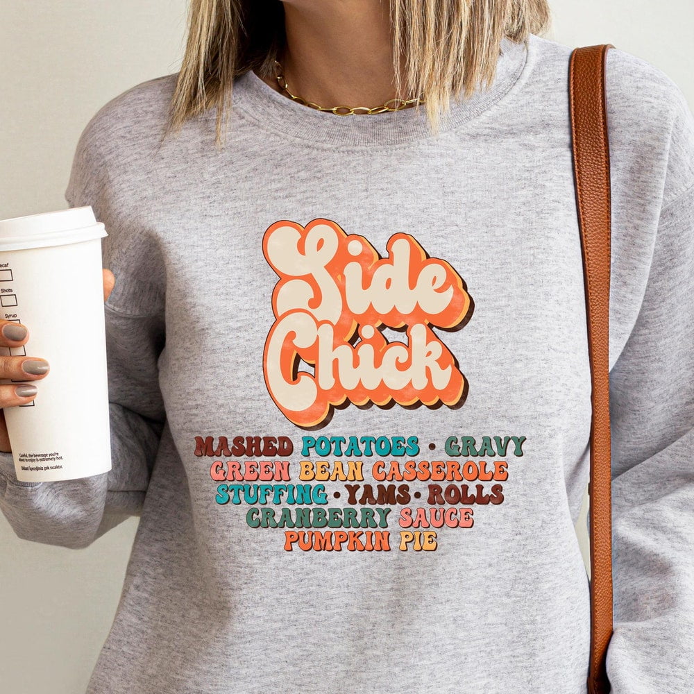 DOVU Side Chick Sweatshirt, Funny Thanks.Giving Day T-Shirt, Thankful ...