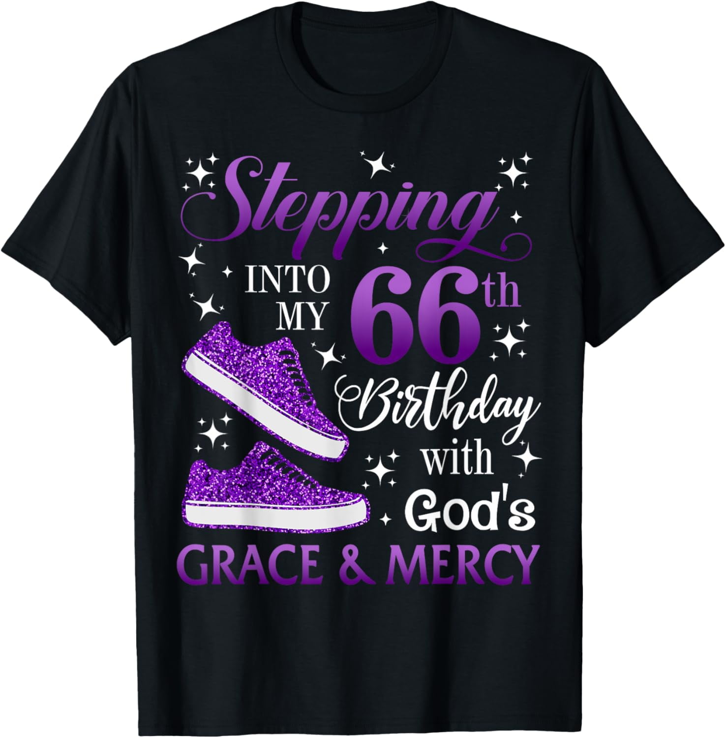 DOVU Stepping Into My 66Th Birthday With God'S Grace & Mercy Girl T ...