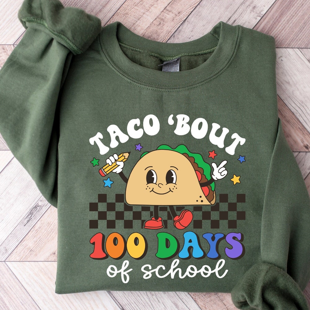 DOVU Taco Bout 100 Days Of School Sweater, Happy 100 Days T-Shirt ...