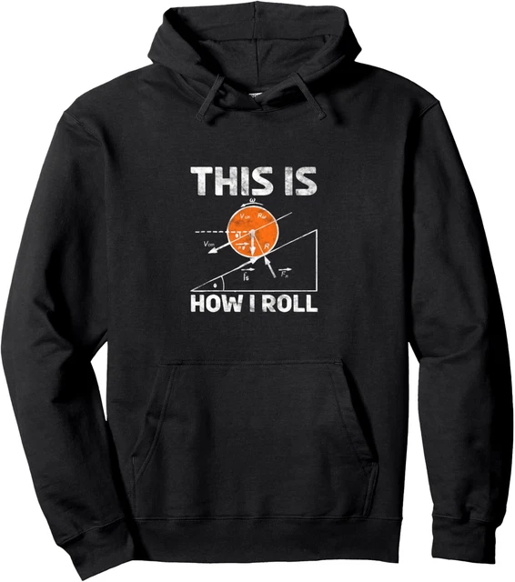 DOVU This Is How I Roll Physics Teacher Gift Unisex Hoodie Outdoor ...
