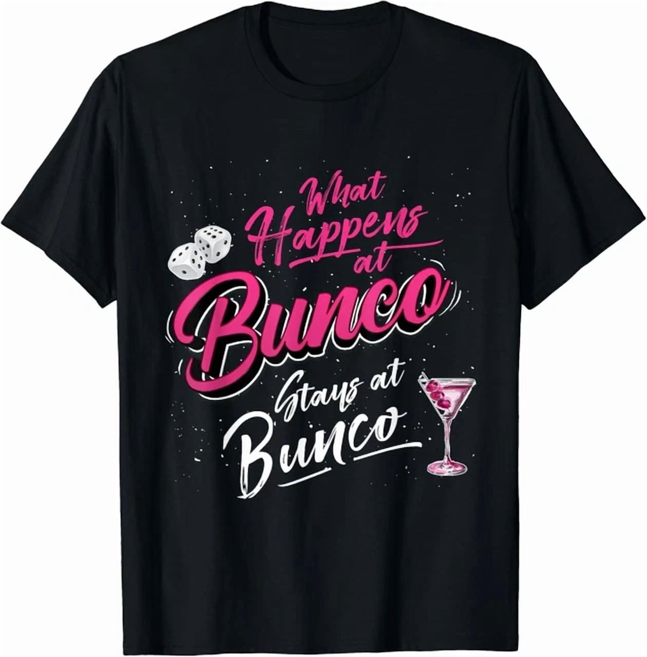 DOVU What Happens At Bunco Stays At Bunco Funny Bunco Game Night T ...