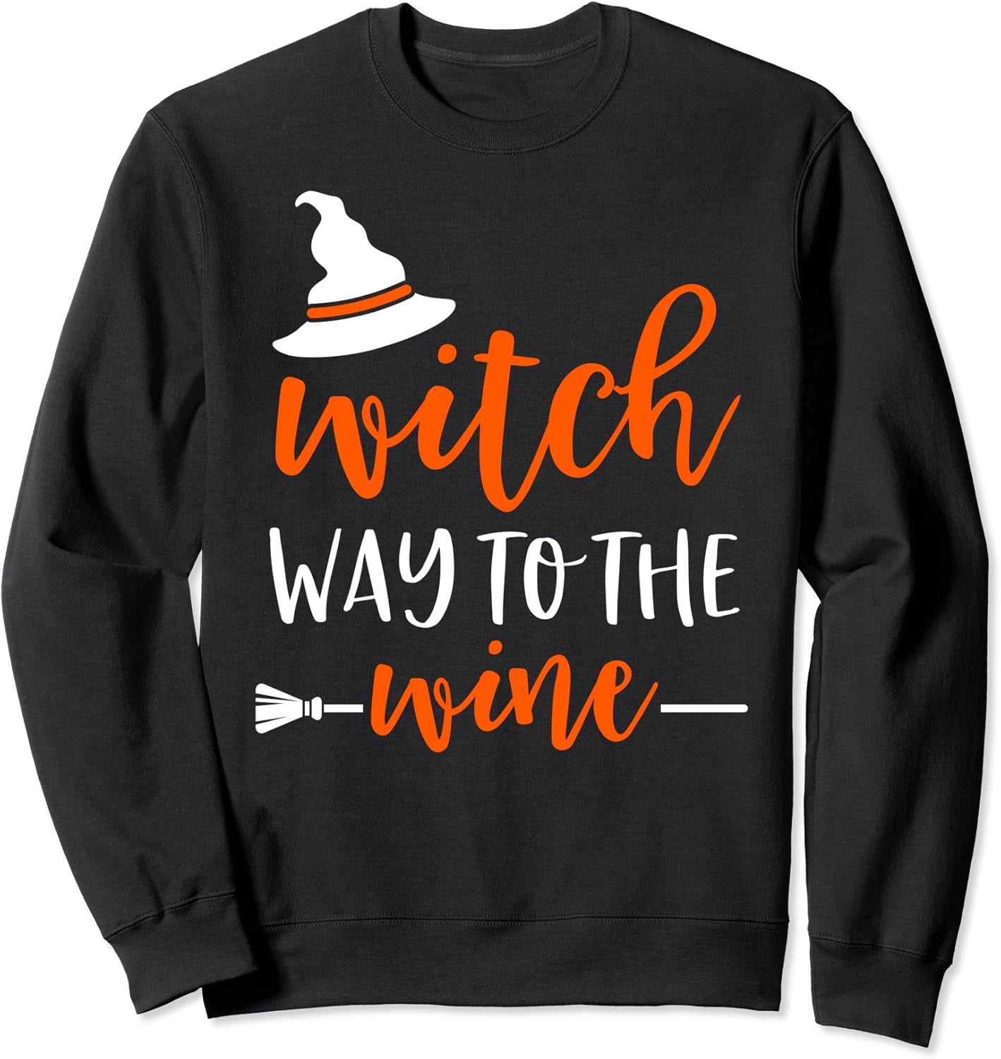 DOVU Witc.H Way To The Wine Sweatshirt Funny Women Hal.Low.Een ...