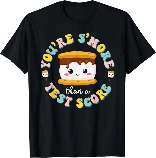DOVU You Are S'More Than Ready For This Test Test Day Teacher T-Shirt ...