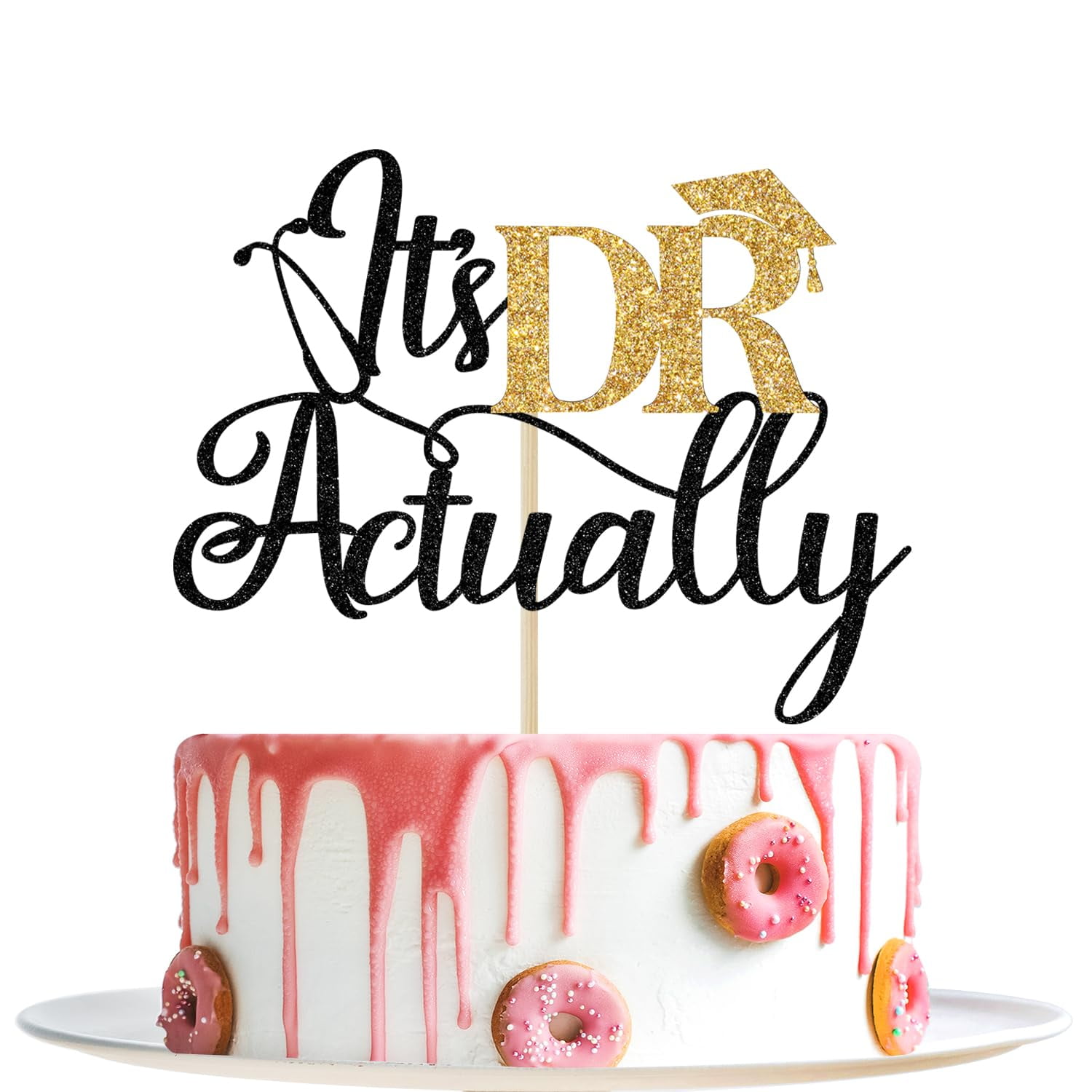 It's DR Actually Cake Topper, Congrats AIS1 Doctor/PHD, Medical School ...