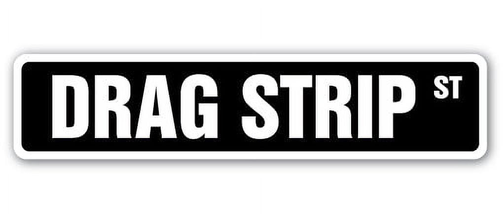 DRAG STRIP Street Sign race track cars muscle fast | Indoor/Outdoor ...