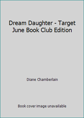Pre-Owned Dream Daughter - Target June Book Club Edition (Paperback ...