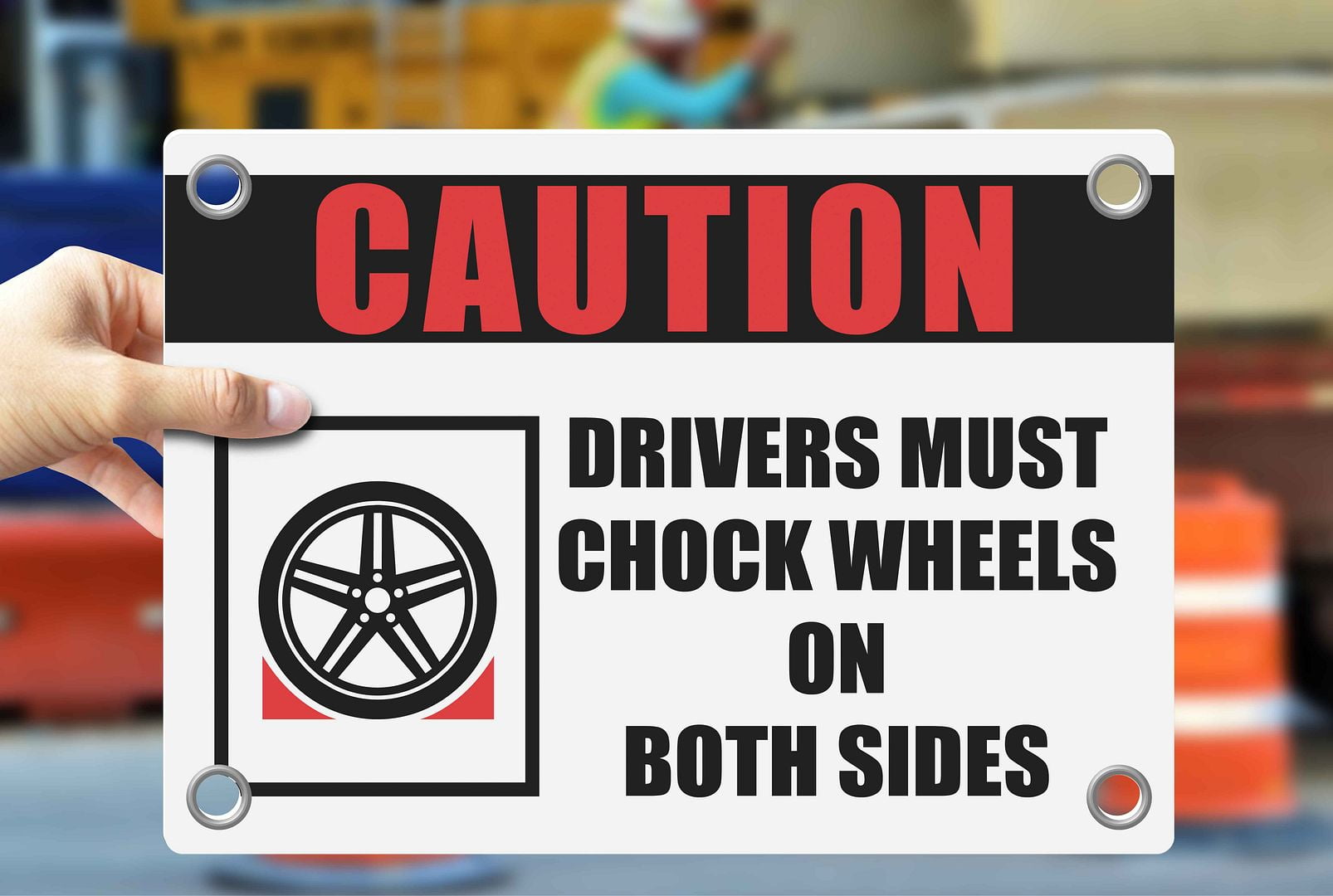 DRIVERS MUST CHOCK WHEELS ON BOTH SIDES | Warning Notice Caution Danger ...