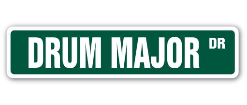 DRUM MAJOR Street Sign band marching high school college | Indoor ...