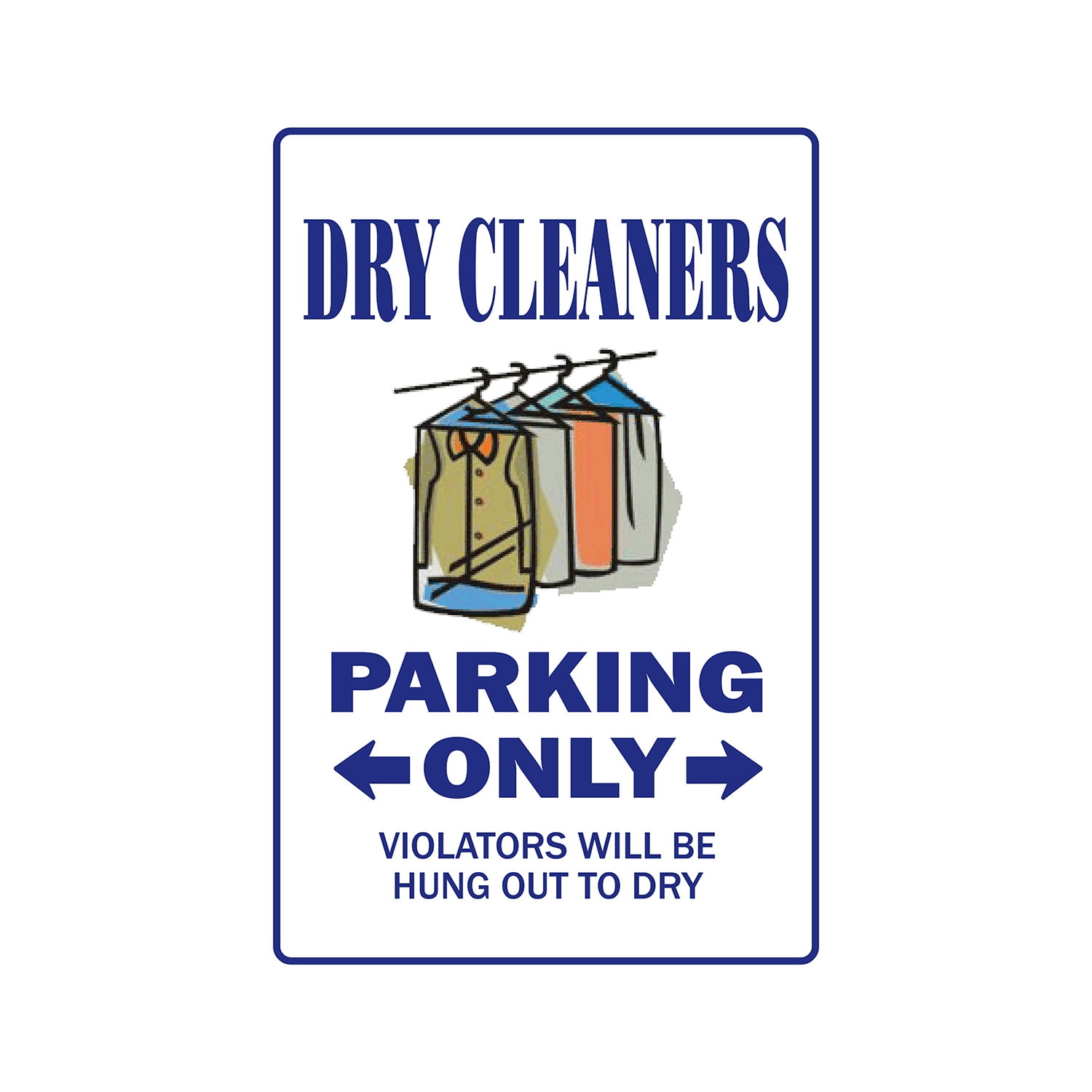 DRY CLEANERS Aluminum Sign parking Aluminum Signs cleaning cleaner ...