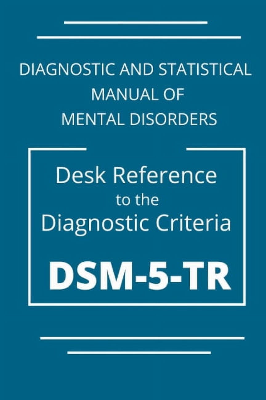 DSM-5-TR Diagnostic And Statistical Manual Of Mental Disorders: DSM 5 ... DSM-5-TR Diagnostic And Statistical Manual Of Mental Disorders: DSM 5 ...