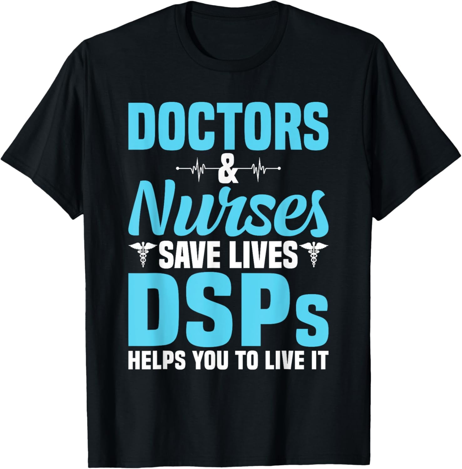 DSP Appreciation Tee Funny Direct Support Professional DSP T-Shirt ...