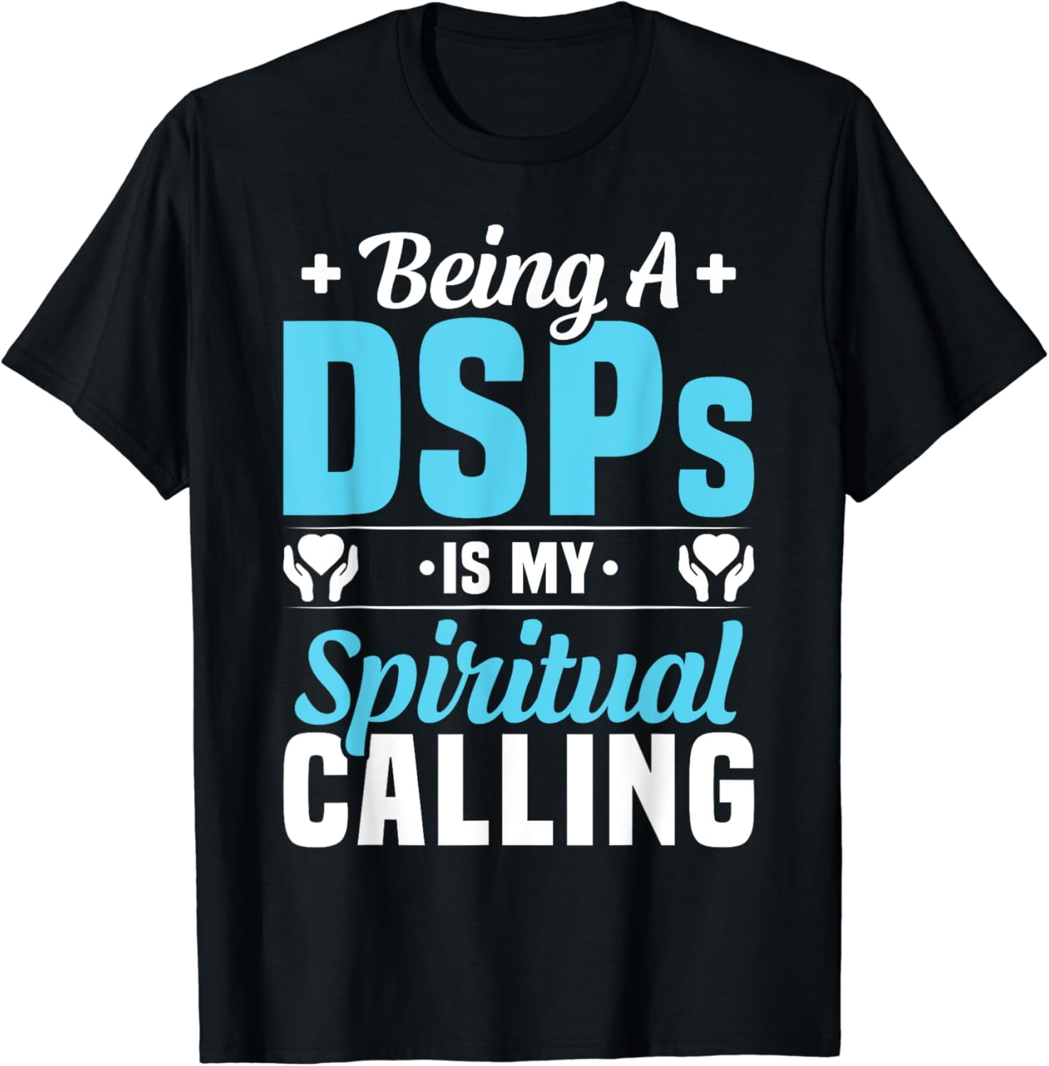 DSP Appreciation Tee Funny Direct Support Professional DSP T-Shirt ...