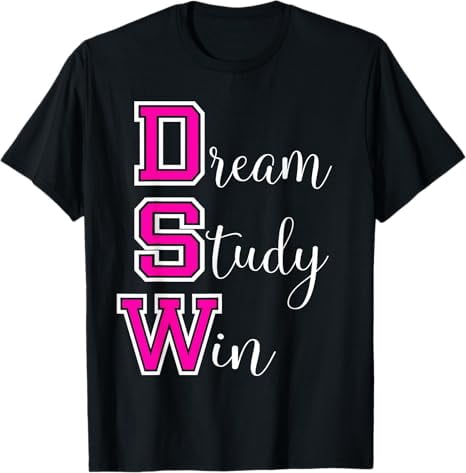 DSW Social Work Doctorate Doctor Graduation Degree Party T-Shirt ...
