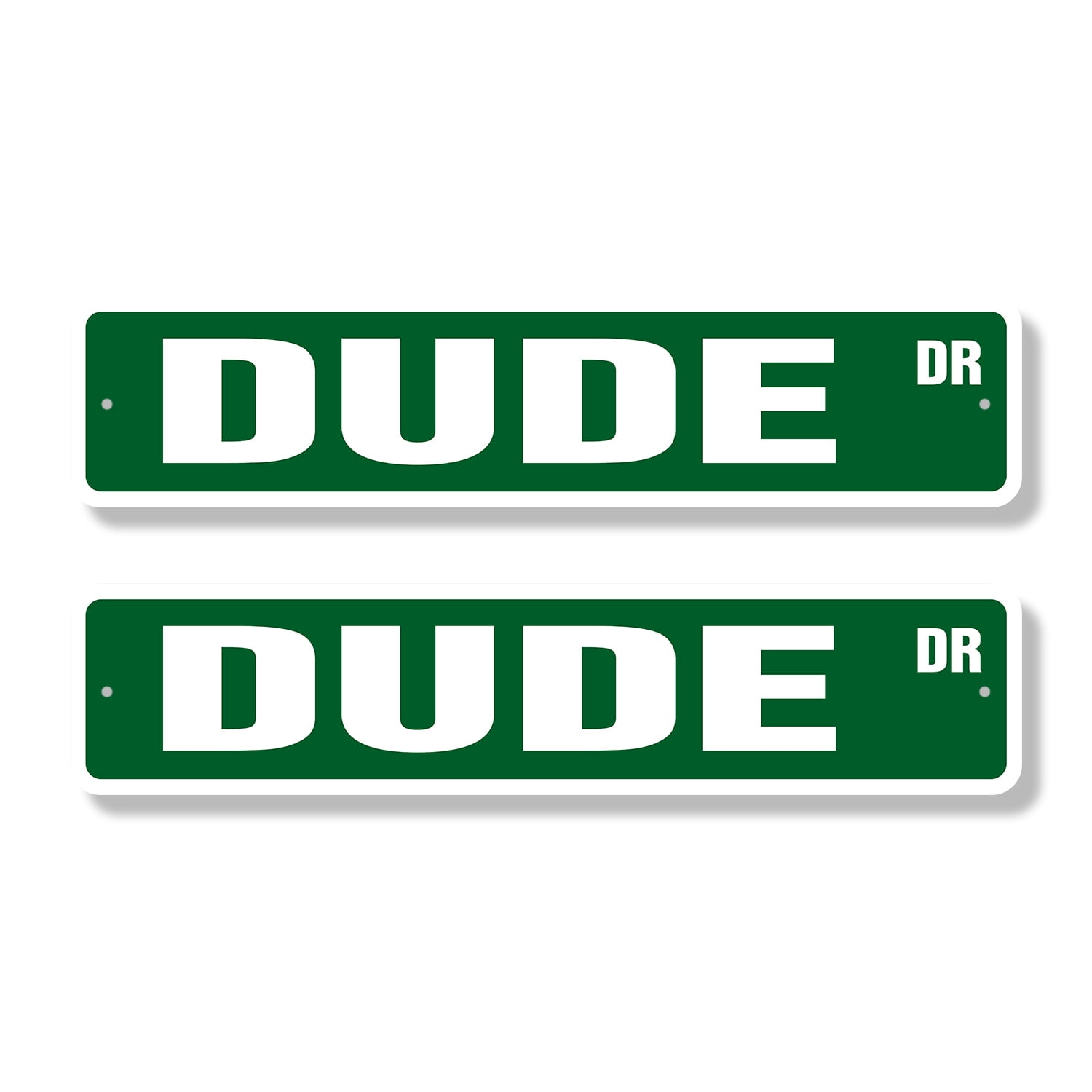 DUDE Classic Street Sign (2 Pack) guy man friend male daddy Road Sign ...