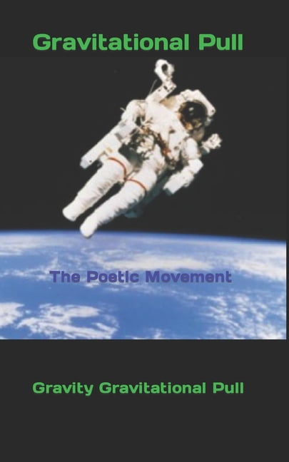 Da Kozmoz Dimension 0: Gravitational Pull : The Poetic Movement (Series ...