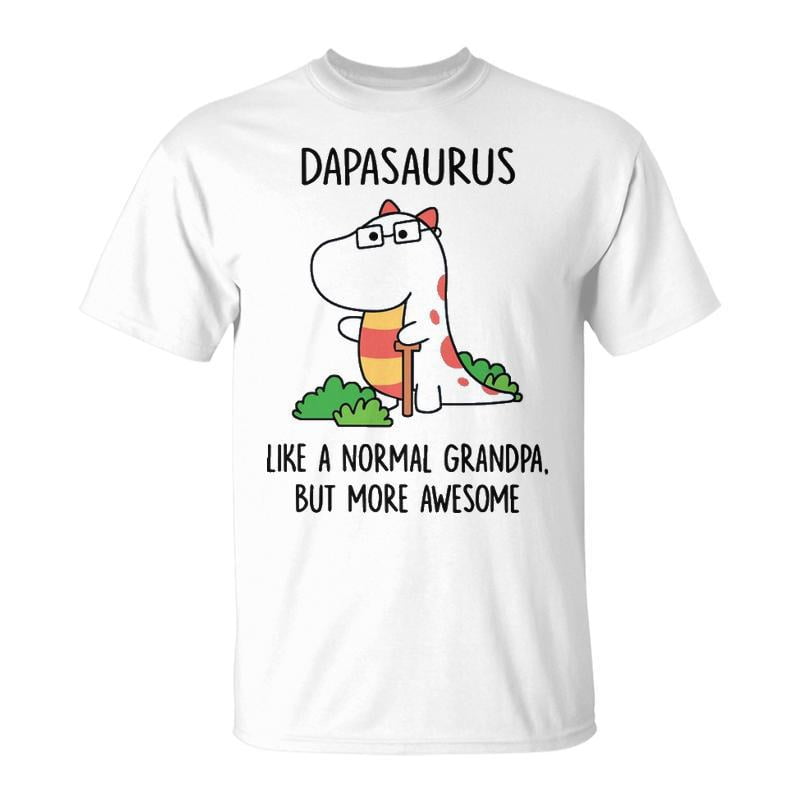 Da Pa Grandpa Gift Dapasaurus Like A Normal Grandpa But More Awesome ...