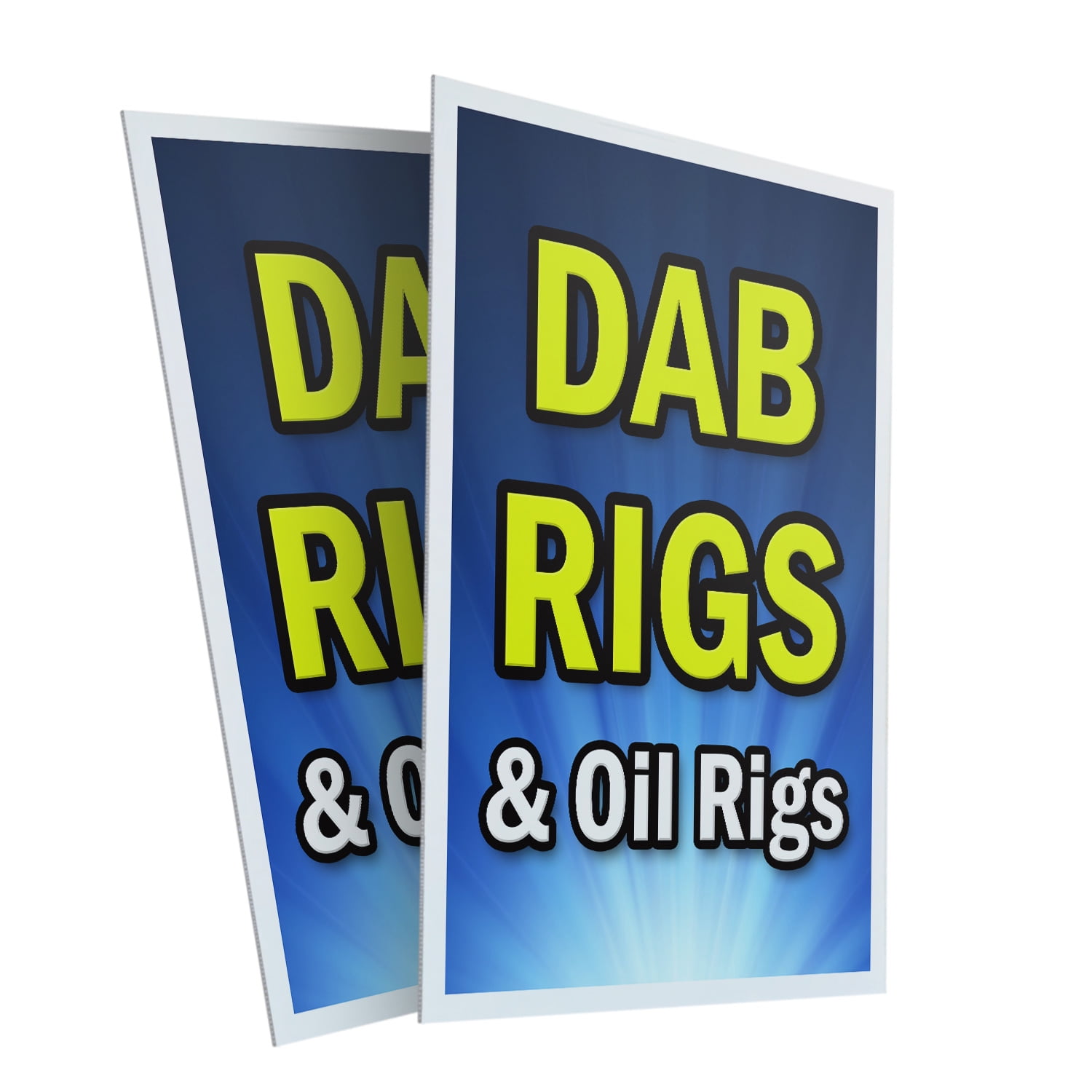 Dab Rigs & Oil Rigs (2-PACK) 24" x 36" Plastic Signs | Sign Insert 4mm ...