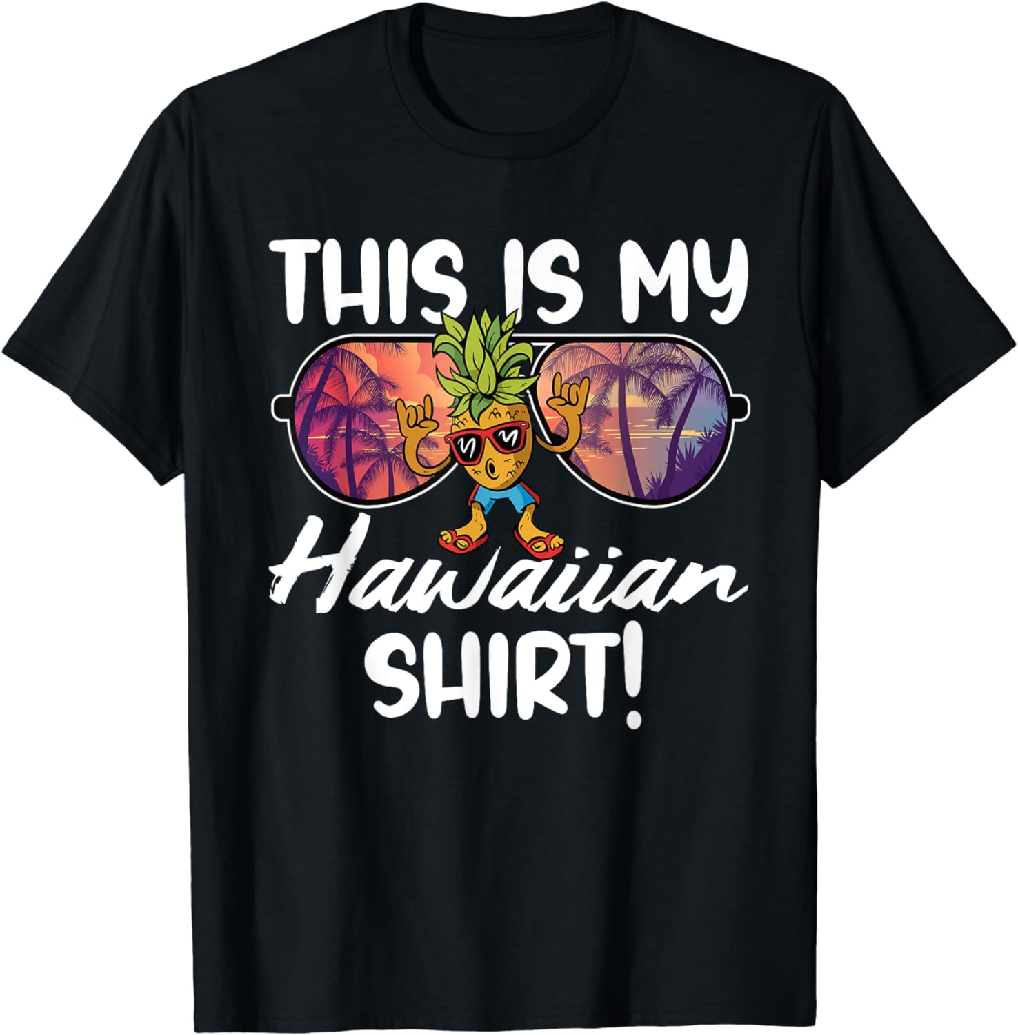 Dabbing Pineapple Shaka Hand Sign This is my Hawaiian Shirt T-Shirt ...