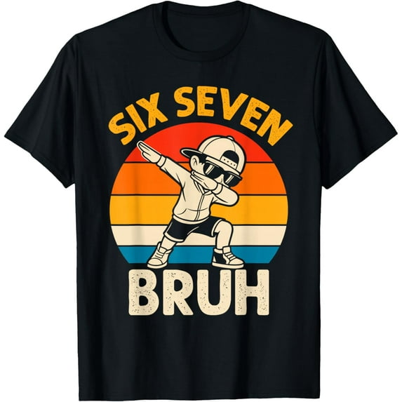 Dabbing Six Seven Bruh 67 Meme 6 7 Numbers Funny adult T-Shirt ...
