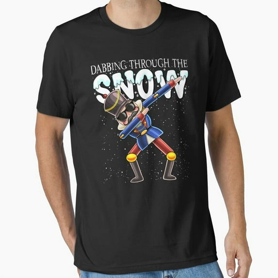 Dabbing Through the Snow Nutcracker Christmas Dance Holiday Unisex T ...