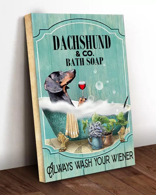 Dachshund Dog Co Bath Soap Wash Your Wiener Dogs Bathroom Poster NO ...