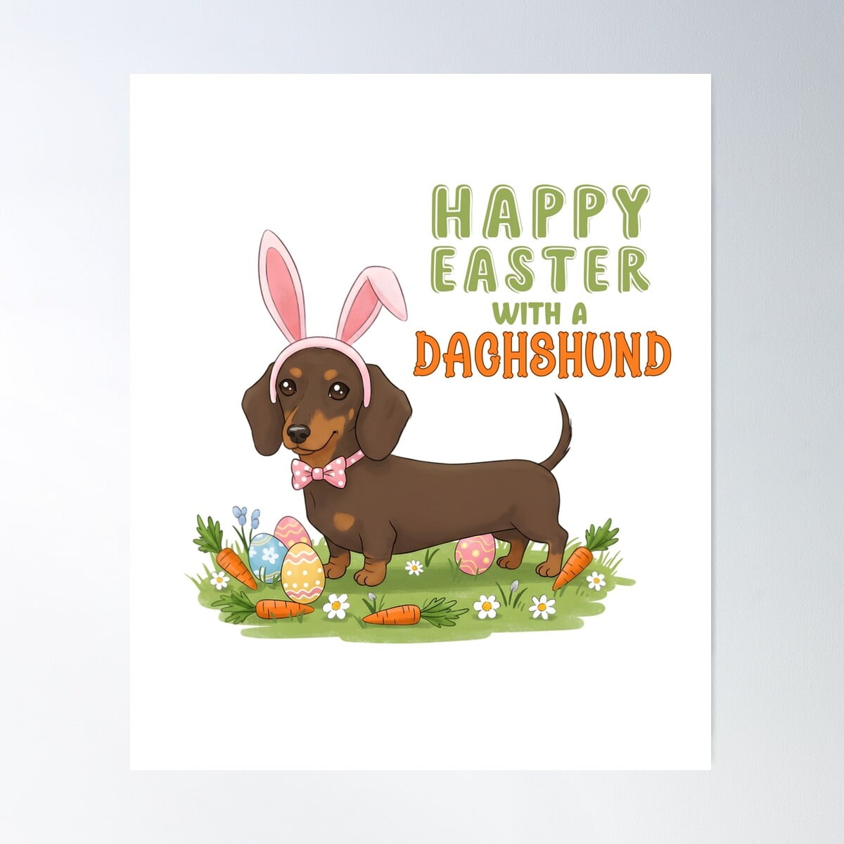 Dachshund Easter - Happy Easter With A Dachshund Poster Wall Art ...
