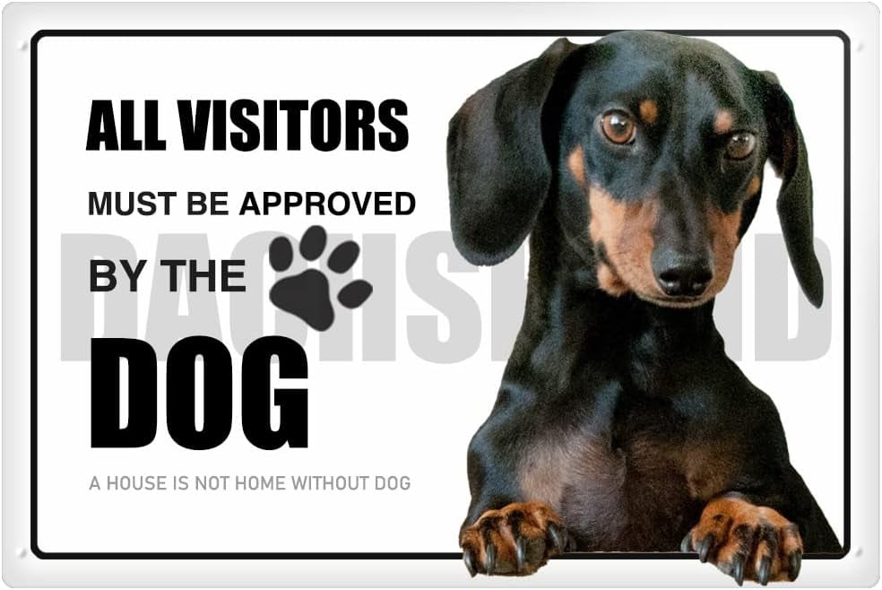 Dachshund Metal Tin Sign All Visitors Must Be Approved Poster A House ...