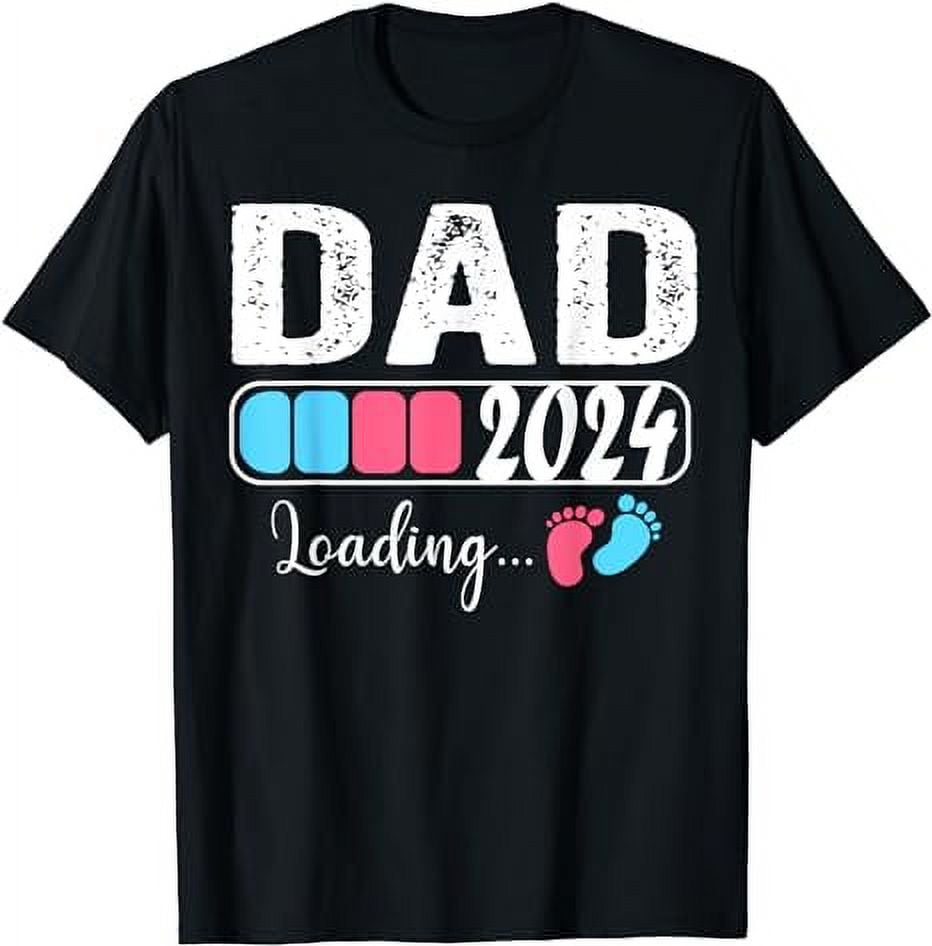 Dad 2024 Loading a Girl or a Boy Baby Pregnancy Announcement T-Shirt ...