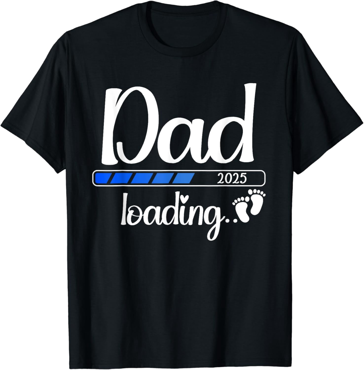 Dad 2025 Loading Pregnant 2025 Dad Est. 2025 T-Shirt - Walmart.com