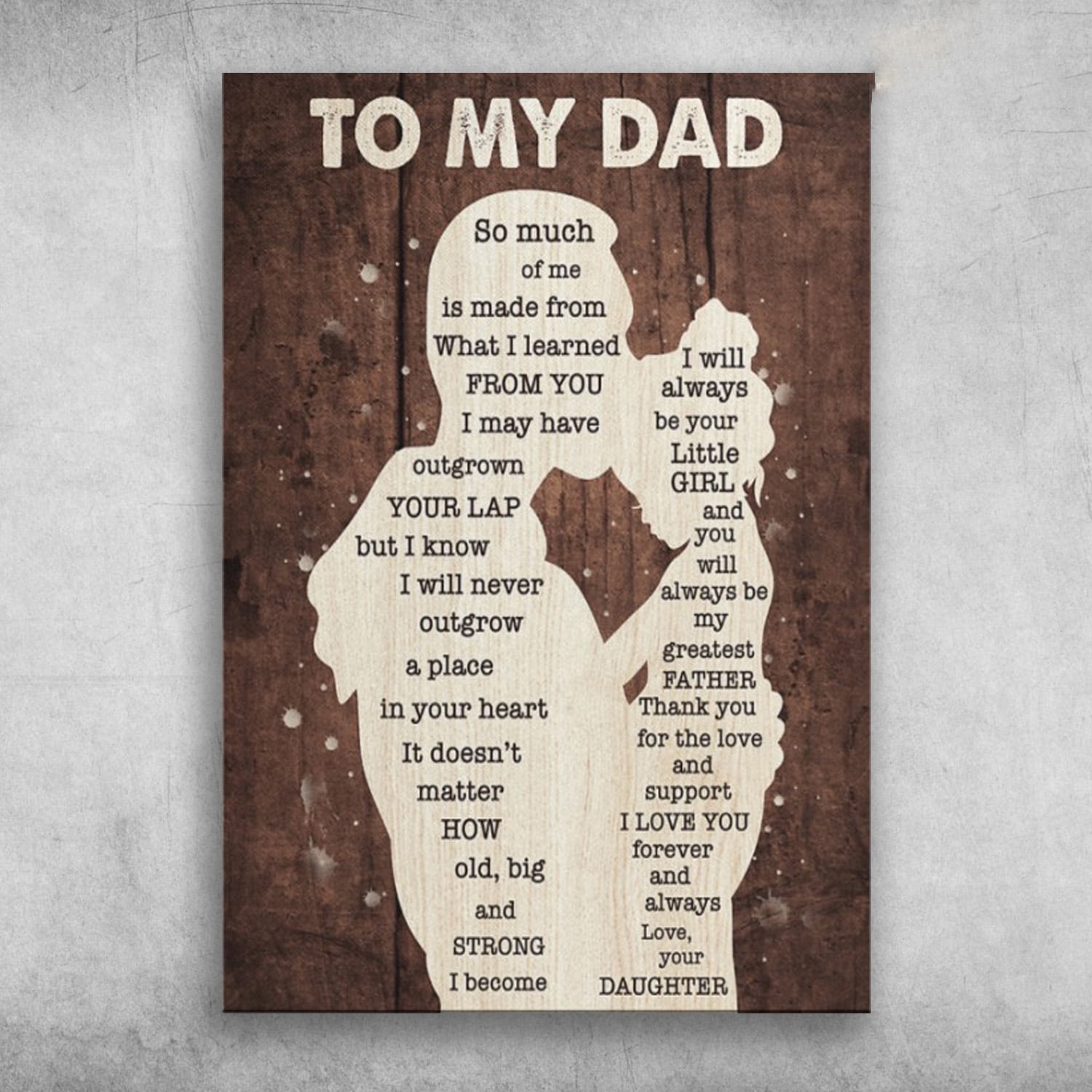 Dad And Daughter - To My Dad, So Much Of Me Is Made From What I Learned ...