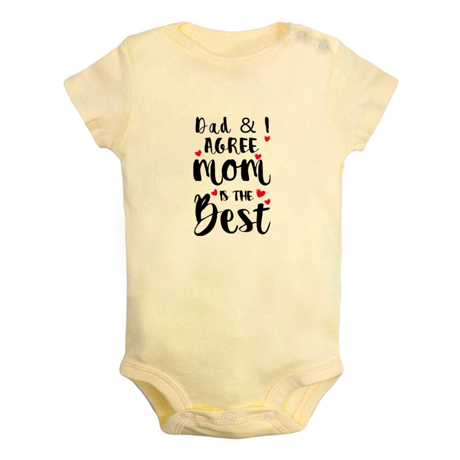 Dad And I Agree Mom Is The Best Funny Rompers For Babies, Newborn Baby ...