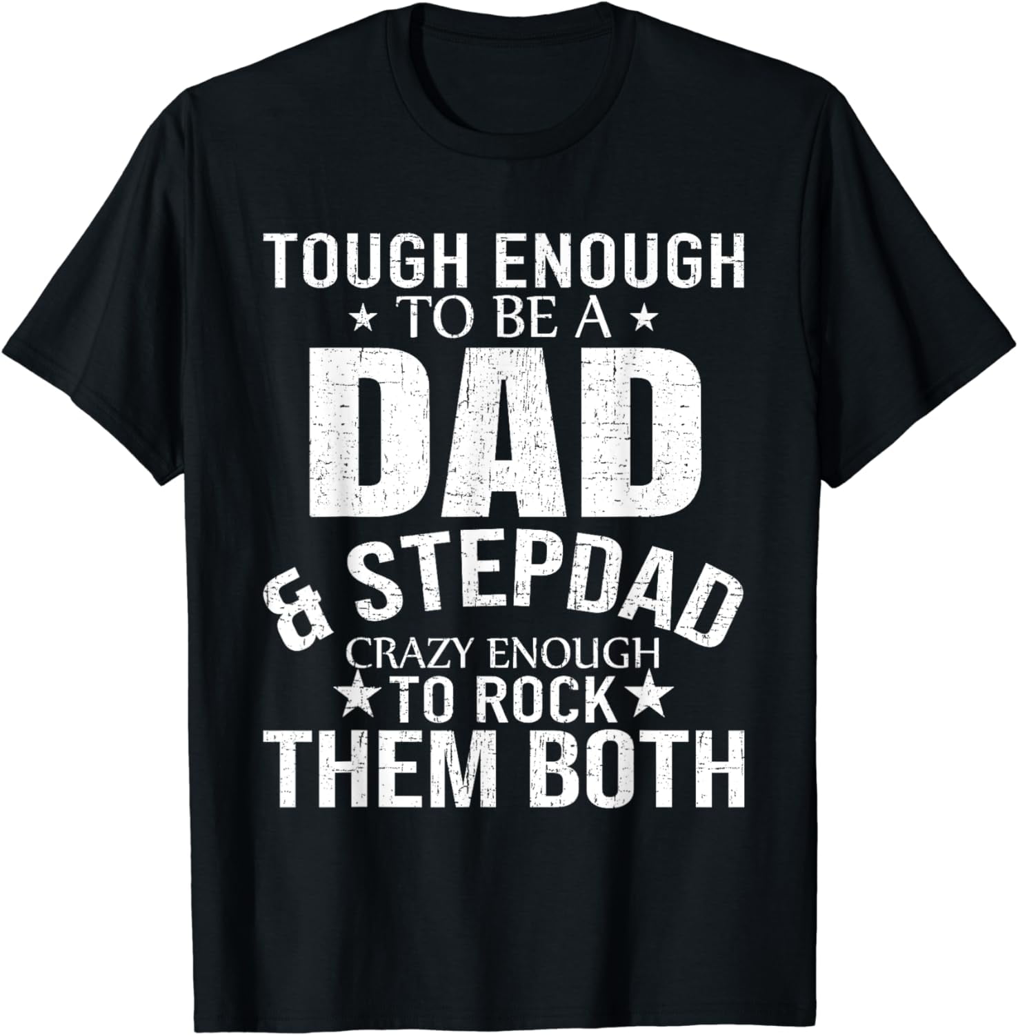 Dad And Stepdad Fathers Day stepdad step dad T-Shirt - Walmart.com