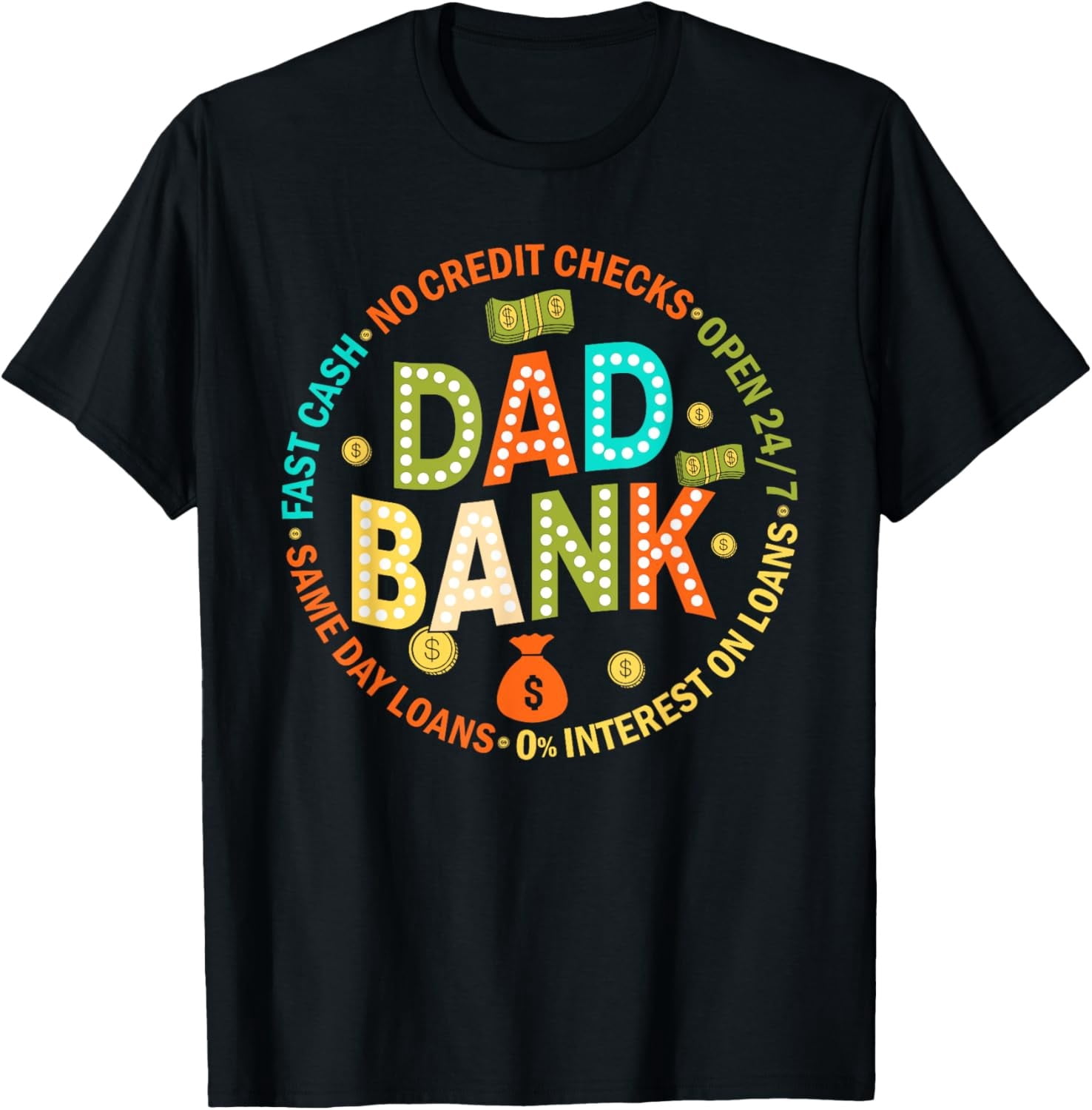 Dad Bank Father's Day Funny Dad ATM Dad Fast Cash Mens T-Shirt ...