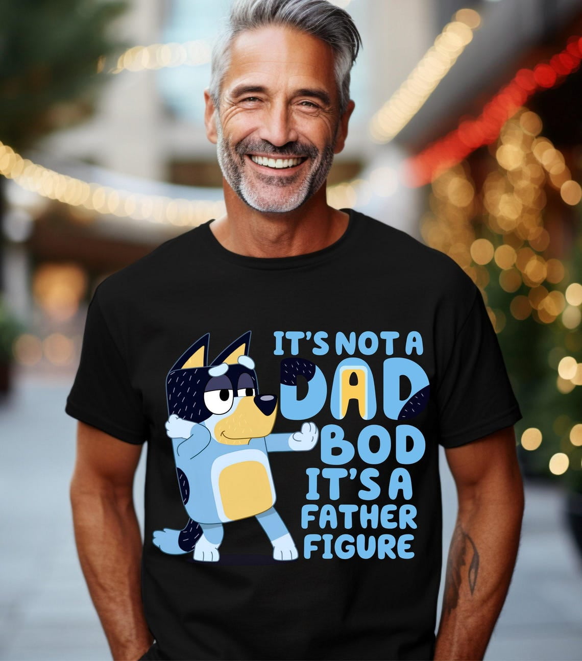 It's Not A Dad Bod It's A Father Figure Shirt, Bluey Bandit T Shirt ...