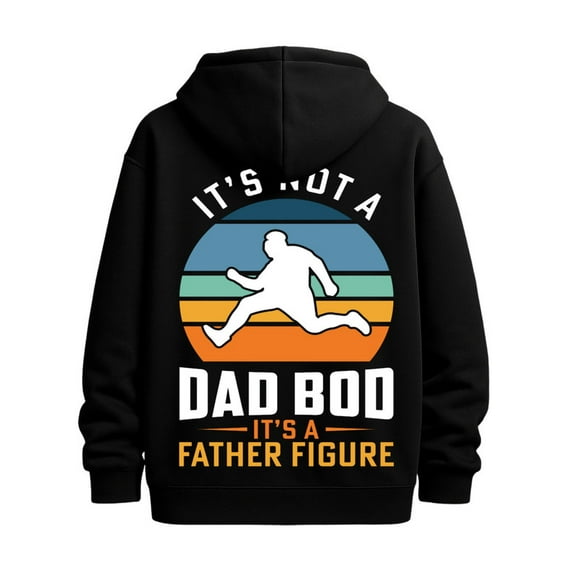 Dad Bod Father Figure sweatshirt men's sweater hoodie black Daily and ...