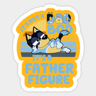 It'S Not A Dad Bod It S A Father Figure Bluey Sticker Bluey Stickers ...