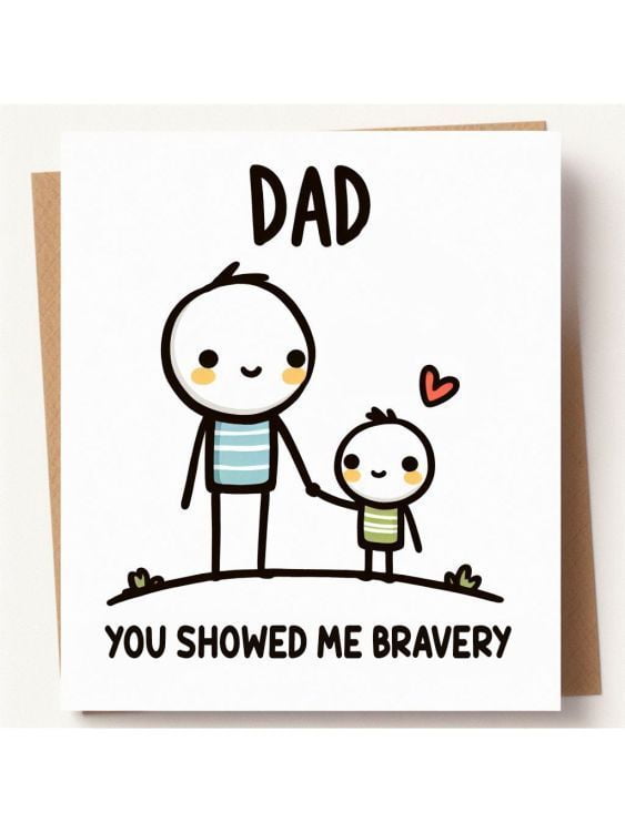 Dad Bravery Card – Heartfelt “You Showed Me Bravery” Design – Envelope ...