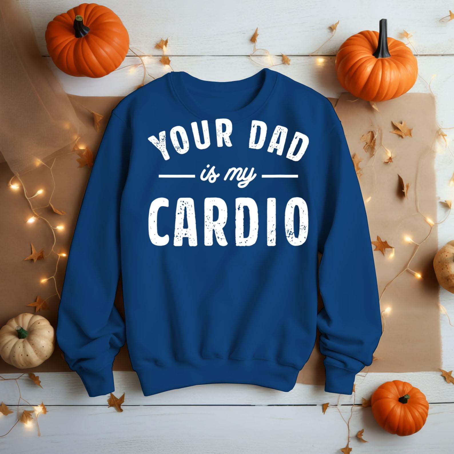 Dad Is My Cardio Shirt, Workout Fitness Tee, Exercise Apparel, Strength ...