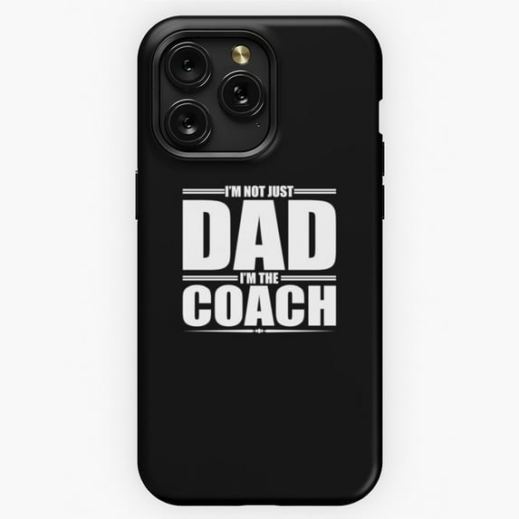 Dad Coach Father’s Day Quote Typography Gift Art iPhone Case 17 through ...