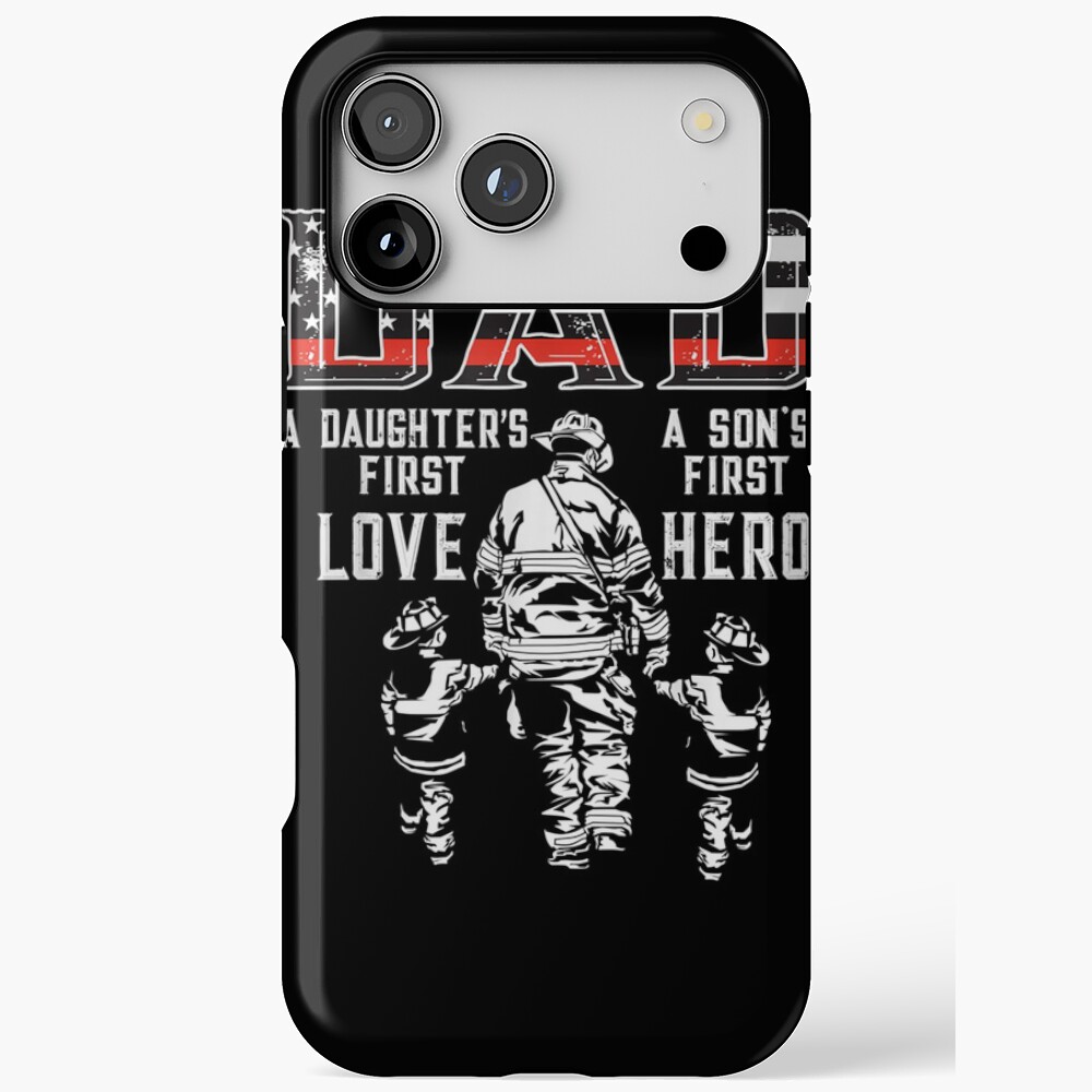 Dad Daughter Love Son Hero Fireman Dad iPhone Case 17 16 15 14 13 12 11 ...