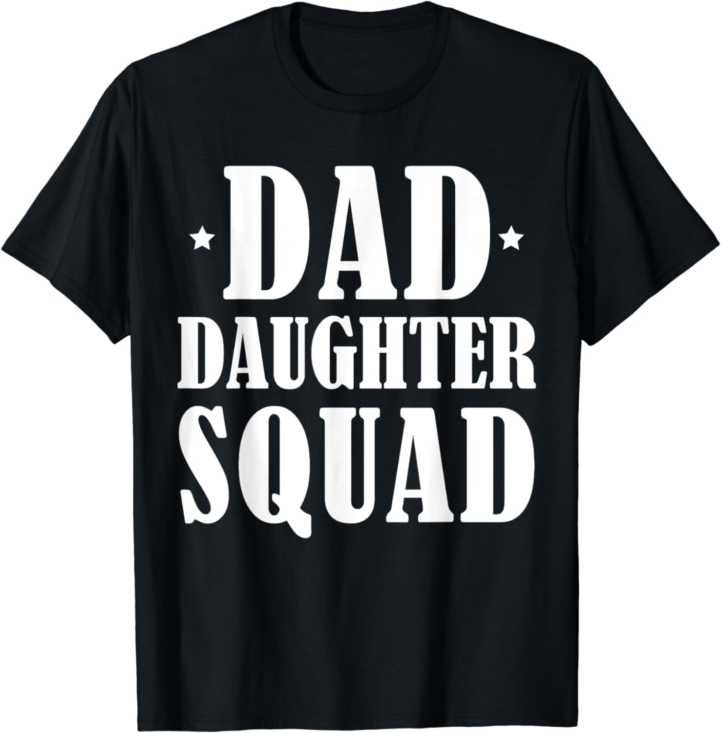Dad Daughter Squad T-Shirt - Walmart.com