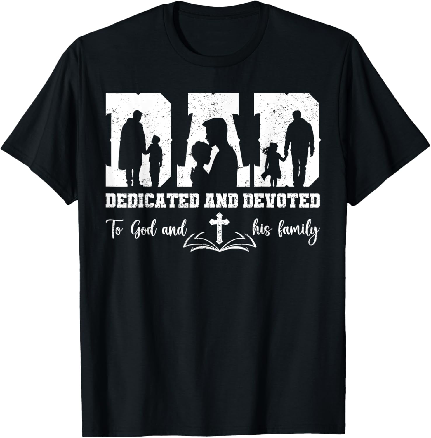 Dad Dedicated and Devoted to God and His Family Father's Day Funny ...