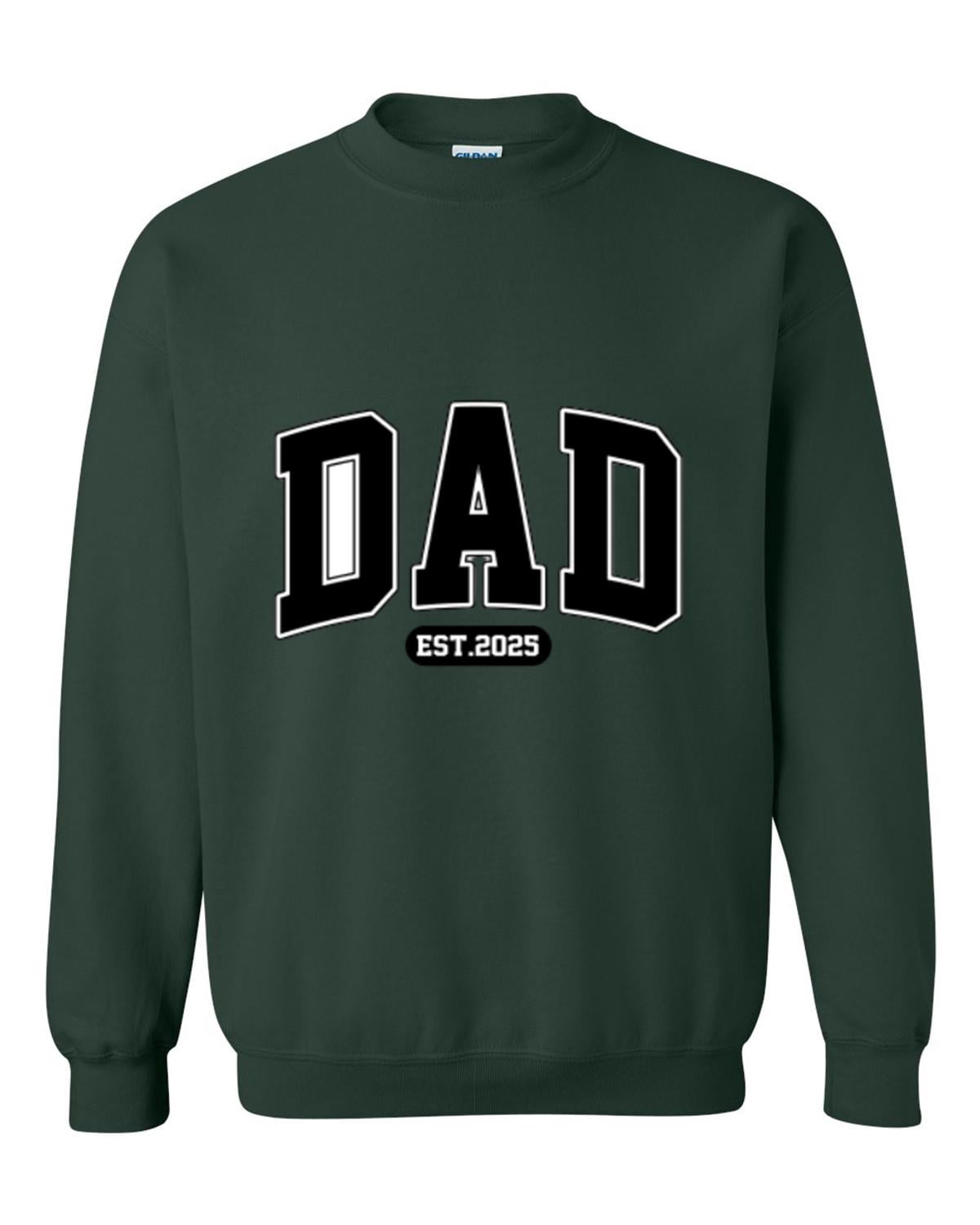 Dad EST 2025 A Father DAY New Dad Pregnancy Announcement Sweatshirt ...