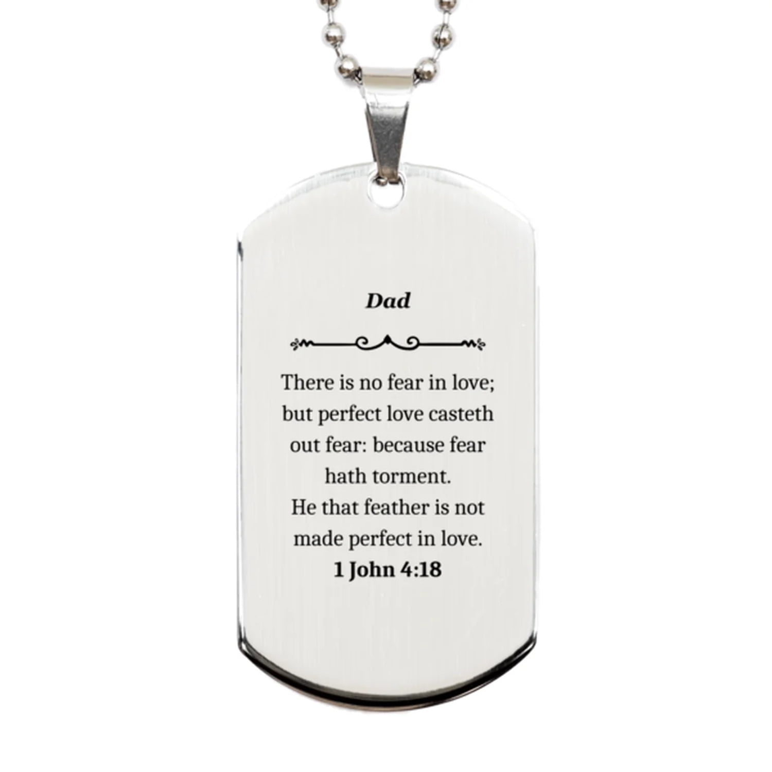 Dad Engraved Silver Dog Tag - Perfect Love Casts Out Fear ...
