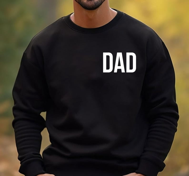 Dad Est 2025 Basic Dad Father's Day Step Dad Sweatshirt All Size S-5Xl ...