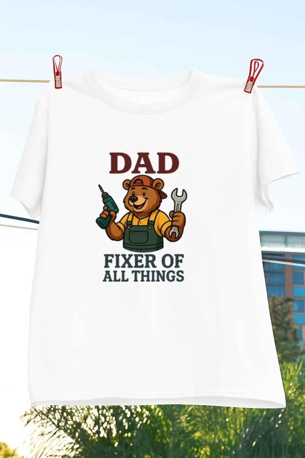 Dad Fixer Of All Things Funny Bear Father Quote Family Gift Unisex T-Shirt up to 5XL - Walmart.com