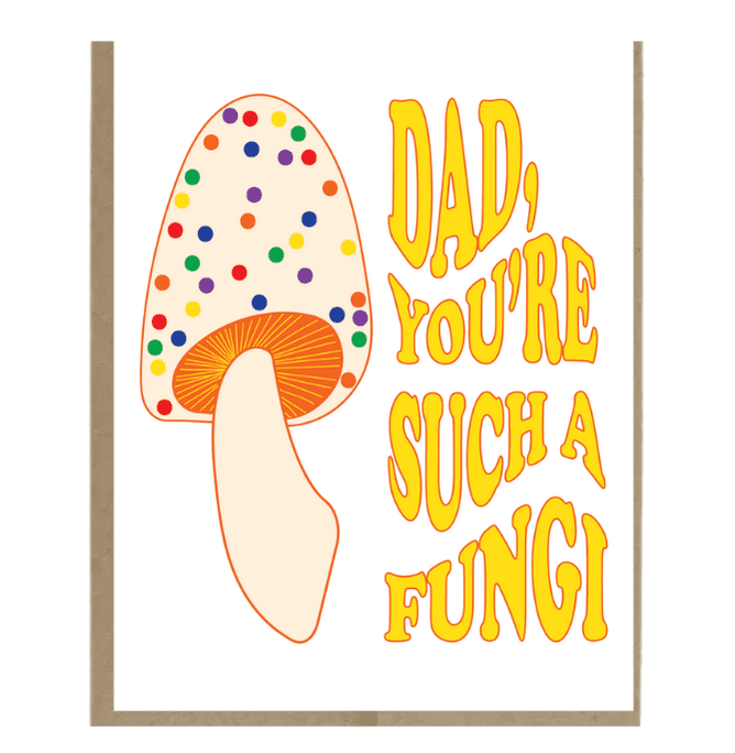 Dad You're Such a Fungi Greeting Card – Punny Design with Colorful ...