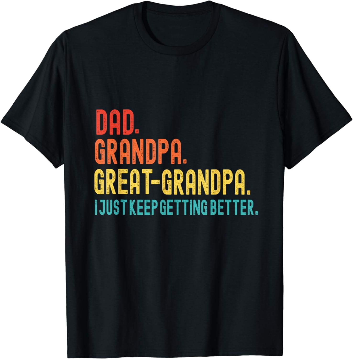 Dad Grandpa Great Grandpa Funny Fathers Day Grandfather T-Shirt ...