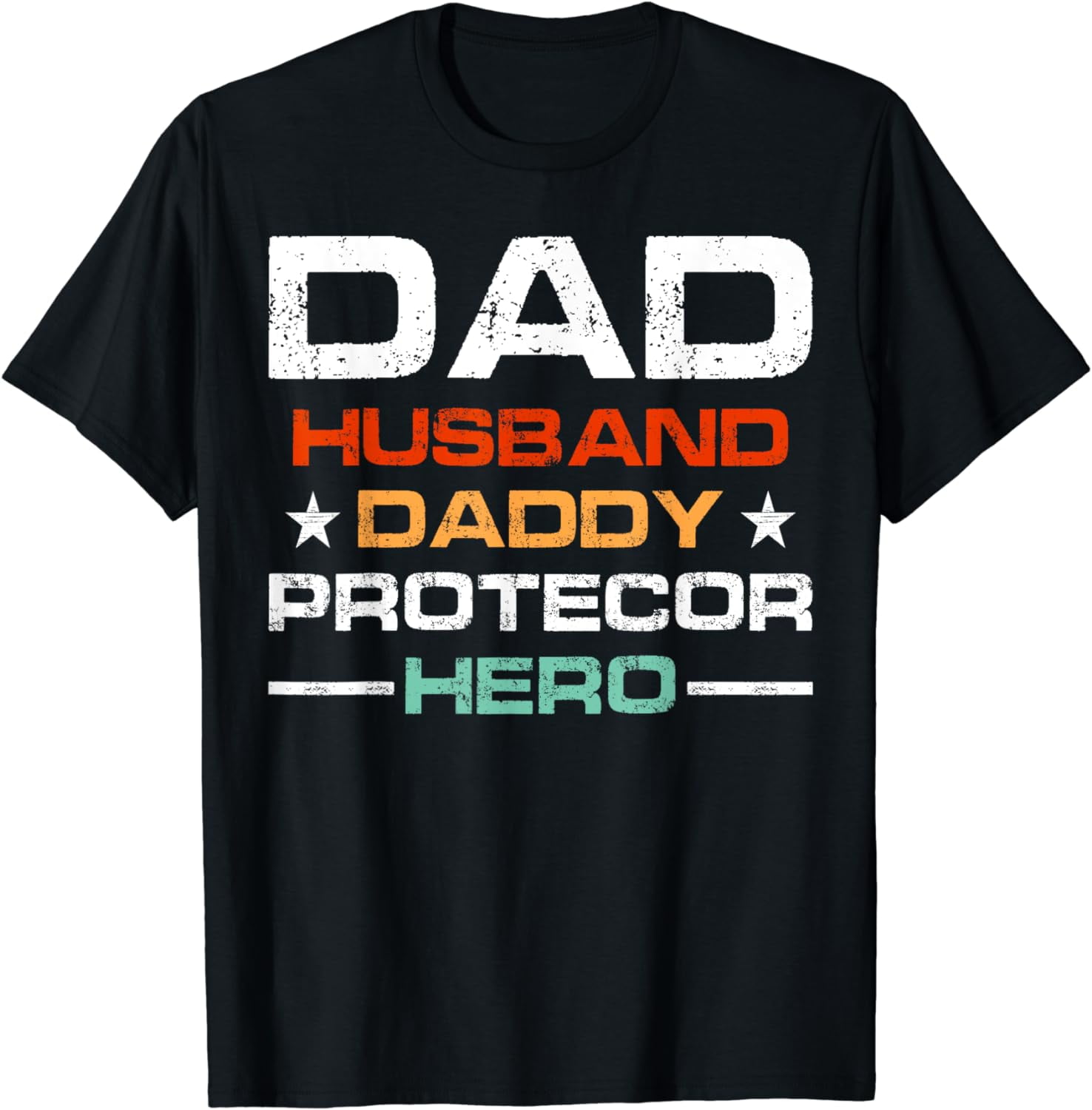 Dad Husband Daddy Protector Hero T-Shirt - Walmart.com