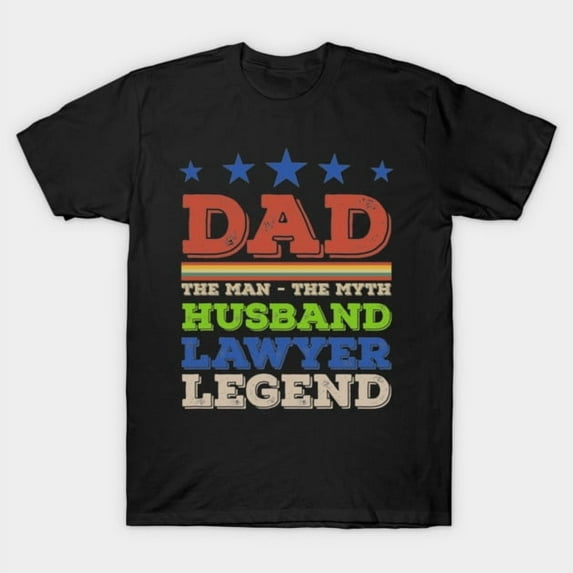 Dad Husband Lawyer Legend The Man The Myth Vintage Design, H49530 ...